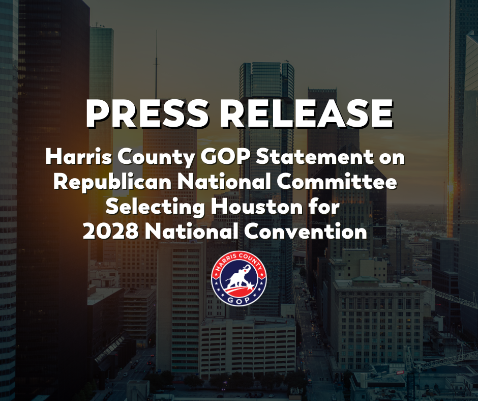 Harris County GOP Statement on RepublicanNational Committee Selecting ...